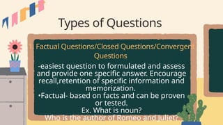 Art-of-Questioning(Types of Questioning and Their meaning | PPTX