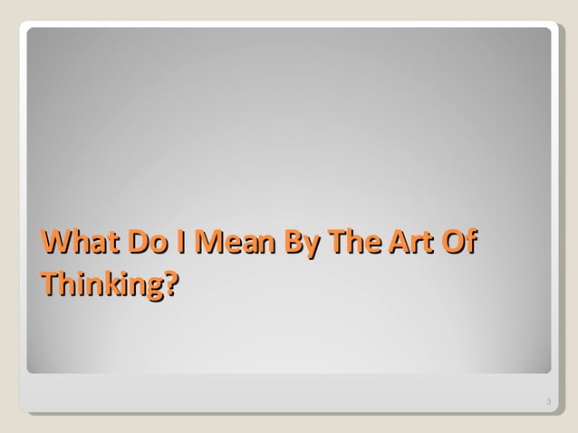 Art Of Thinking | PPT