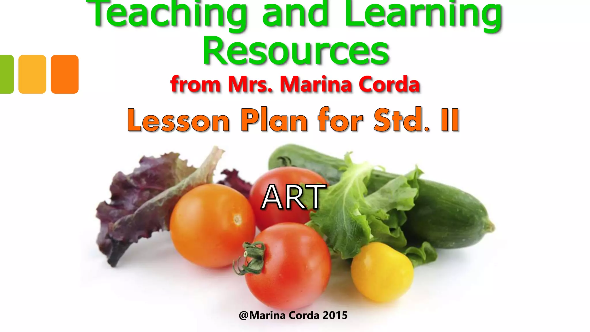 Lesson Plan for Art - Std. II (Theme - Vegetables) | PPTX
