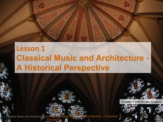 Art03 classical music and architecture a historical perspective | PPT