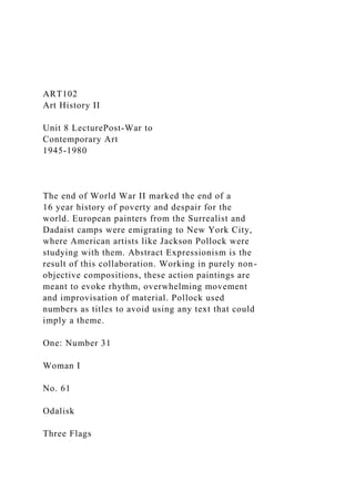 ART102Art History IIUnit 8 LecturePost-War to Contemp.docx