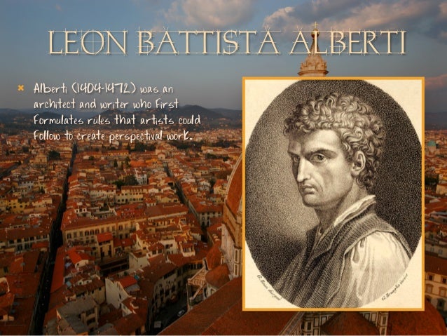 Art1204 fooling the eye brunelleschi, alberti & linear perspective