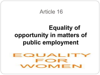 Article 16 of the constitution of india | PPTX