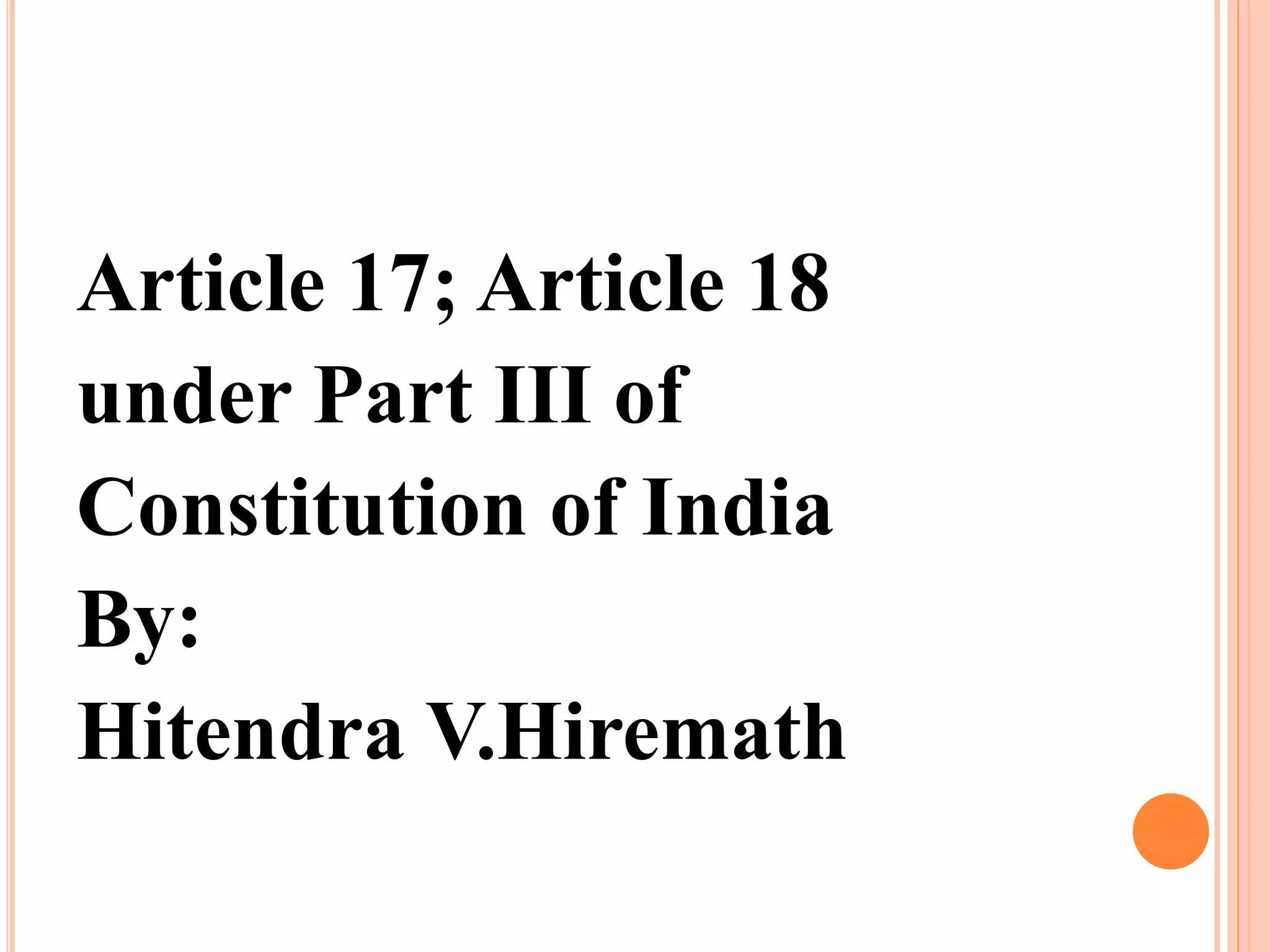 Article 17 & 18 under Constitution of India | PPTX