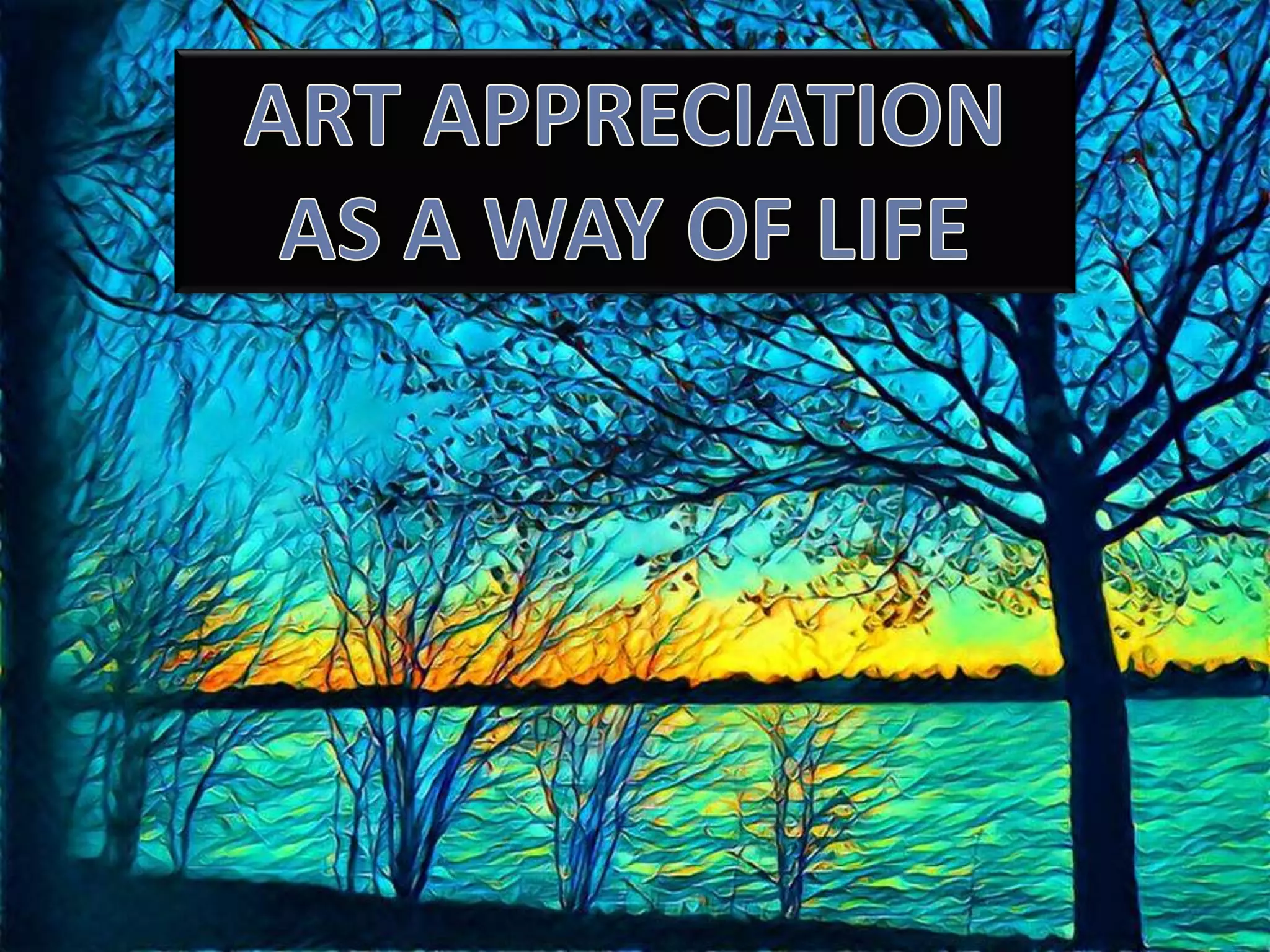Art Appreciation: Creativity, Imagination, and Expression | PPTX