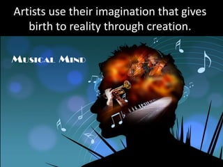 Art Appreciation: Creativity, Imagination, and Expression | PPTX