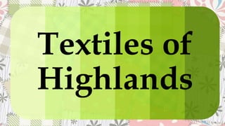 Art 7 q1 - l1 - attire, fabric, tapestries | PPTX