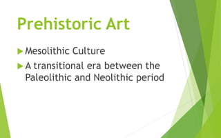 Art 9 Lesson no. 1: Prehistoric Art | PPTX