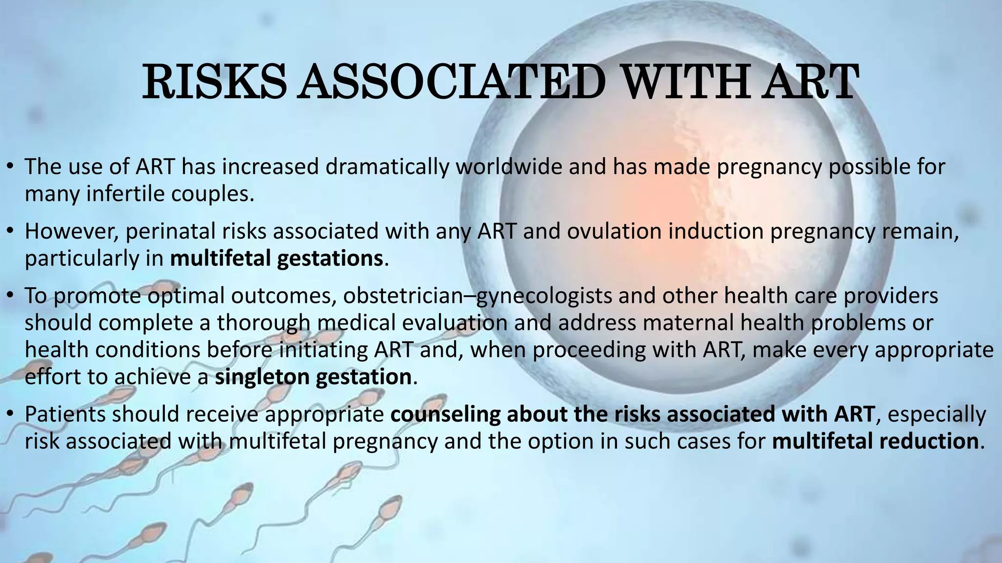 The Assisted Reproductive Techniques - ART (IVF, IUI, ZIFT, GIFT, ICSI ...