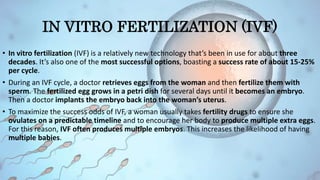 The Assisted Reproductive Techniques - ART (IVF, IUI, ZIFT, GIFT, ICSI ...