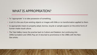 Art and Appropriation | PPTX | Modern Art | Fine Art