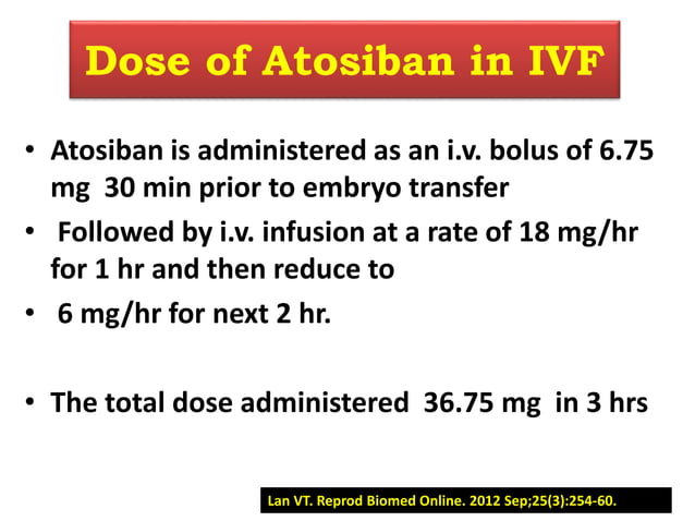 Role of Atosiban In ART ,Dr Jyoti Agarwal, Dr. Sharda Jain | PPTX ...