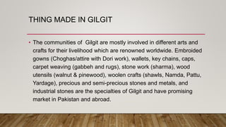 Art and craft of gilgit baltistan | PPTX