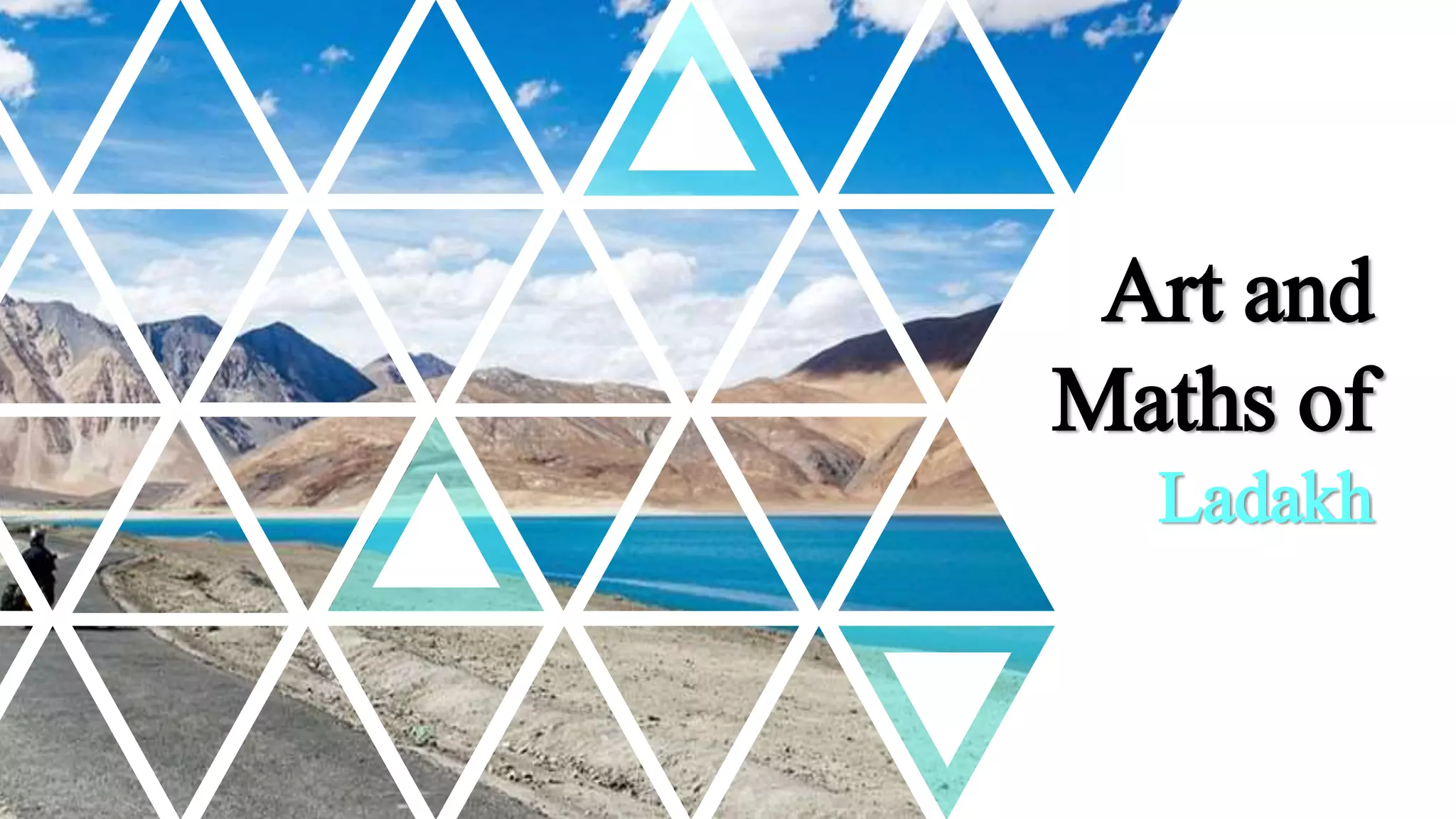 Art and Maths of Ladakh.pptx