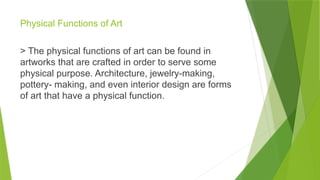 Artapp-module-5-slides functions of art.pptx | Modern Art | Fine Art