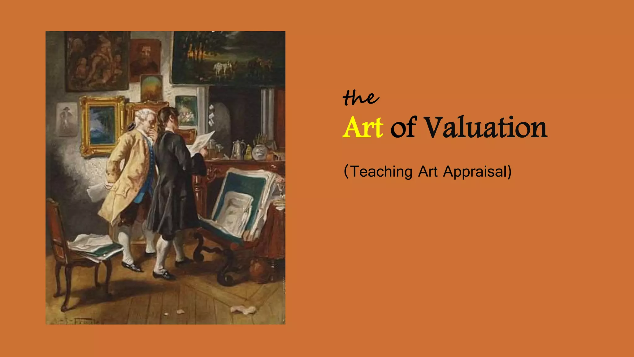 The Art of Valuation (Teaching Art Appraisal) | PPTX