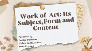 Art Appreciation- Chapter 3Work of Art Its Subject, Form and Content ...