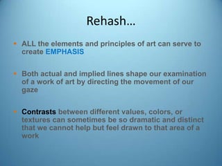 Art Appreciation Principles & Elements of Art: Focal Point, Contrast ...