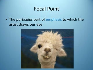 Art Appreciation Principles & Elements of Art: Focal Point, Contrast ...