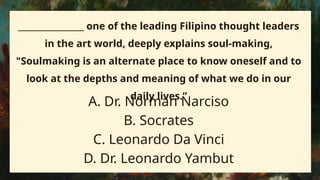 ART APPRECIATION; SOUL MAKING........... | PPTX