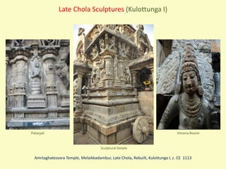 Art and Architectural Heritage of the Cholas | PPTX
