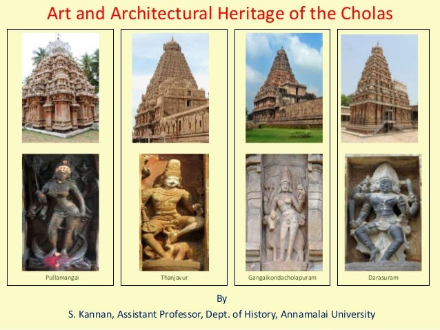 Art and Architectural Heritage of the Cholas