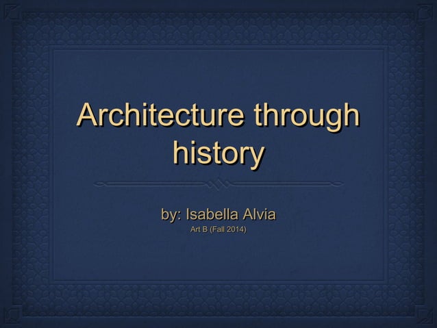 Art B Unit 6 Architecture Presentation | PPT