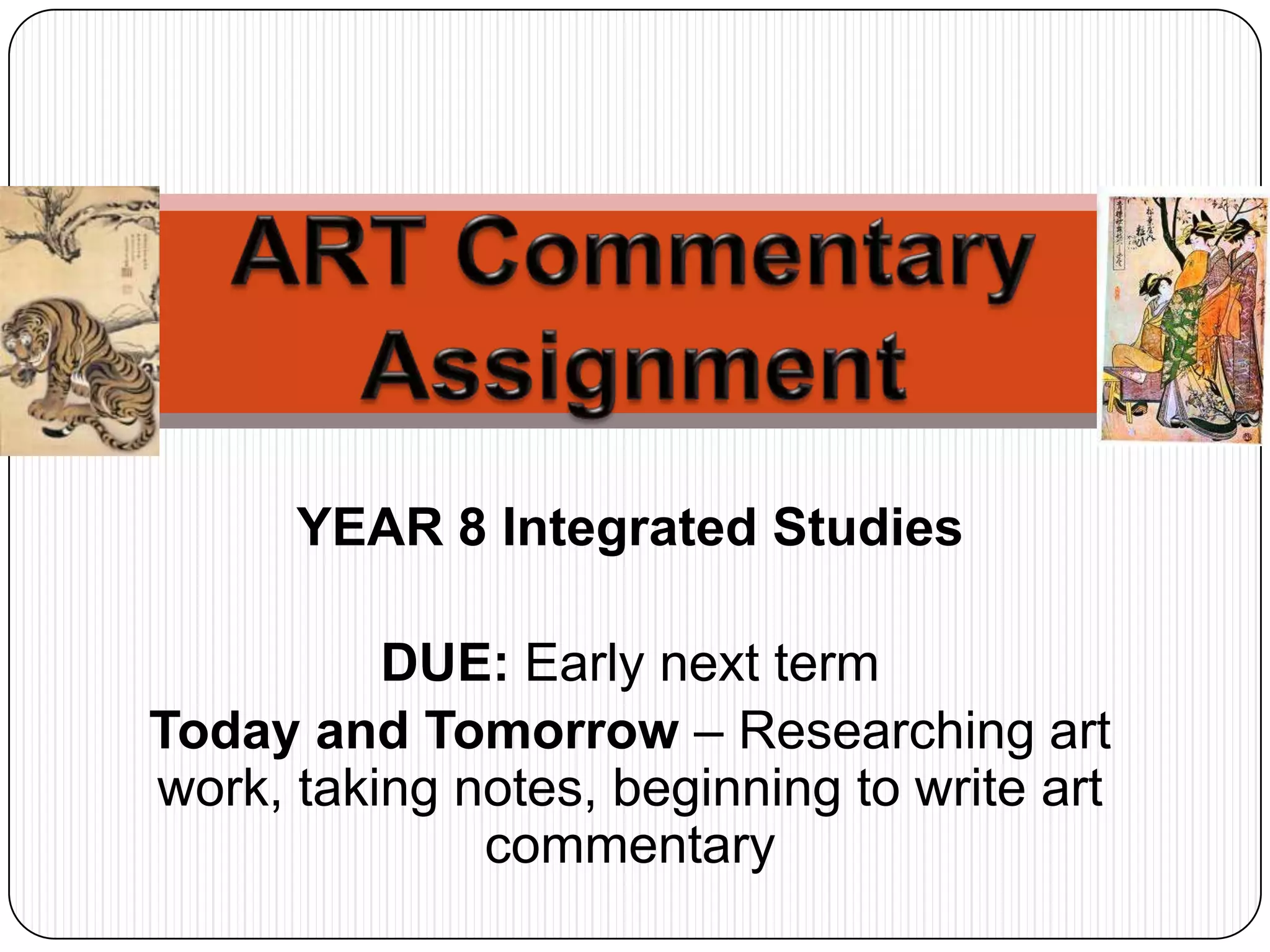 Art commentary assignment - Year 8 Integrated Studies! | PPT