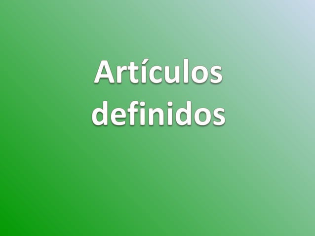 Artículos definidos indefinidos | PPT