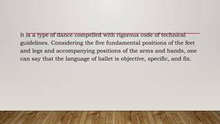 Art Dance: BALLET PHYSICAL EDUCATION 12.pptx
