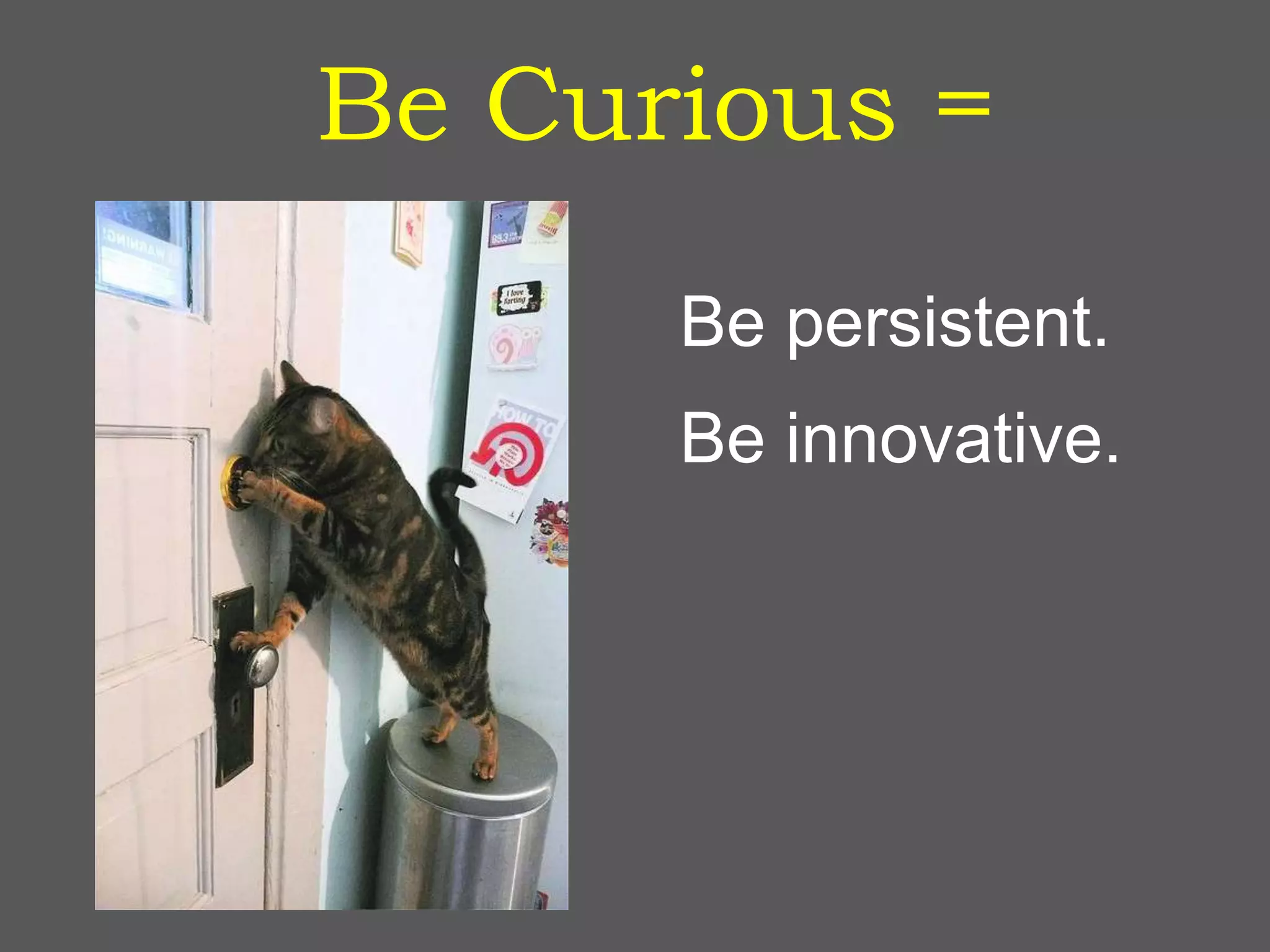 Be Curious | PPTX
