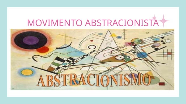 ARTE ABSTRATA - wassily kandinsky e Jackson pollock | PPT
