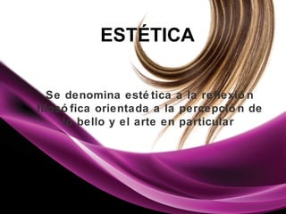 Arte,belleza y estetica | PPT