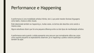 Arte ContemporÂnea performance e happening.pptx