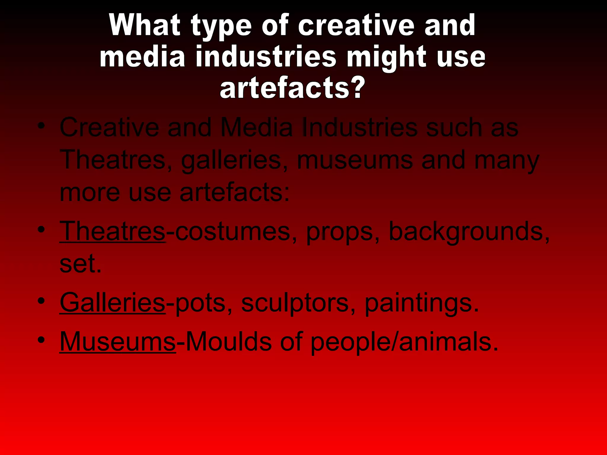 Artefact Presentation | PPT | Museums & Galleries | Attractions