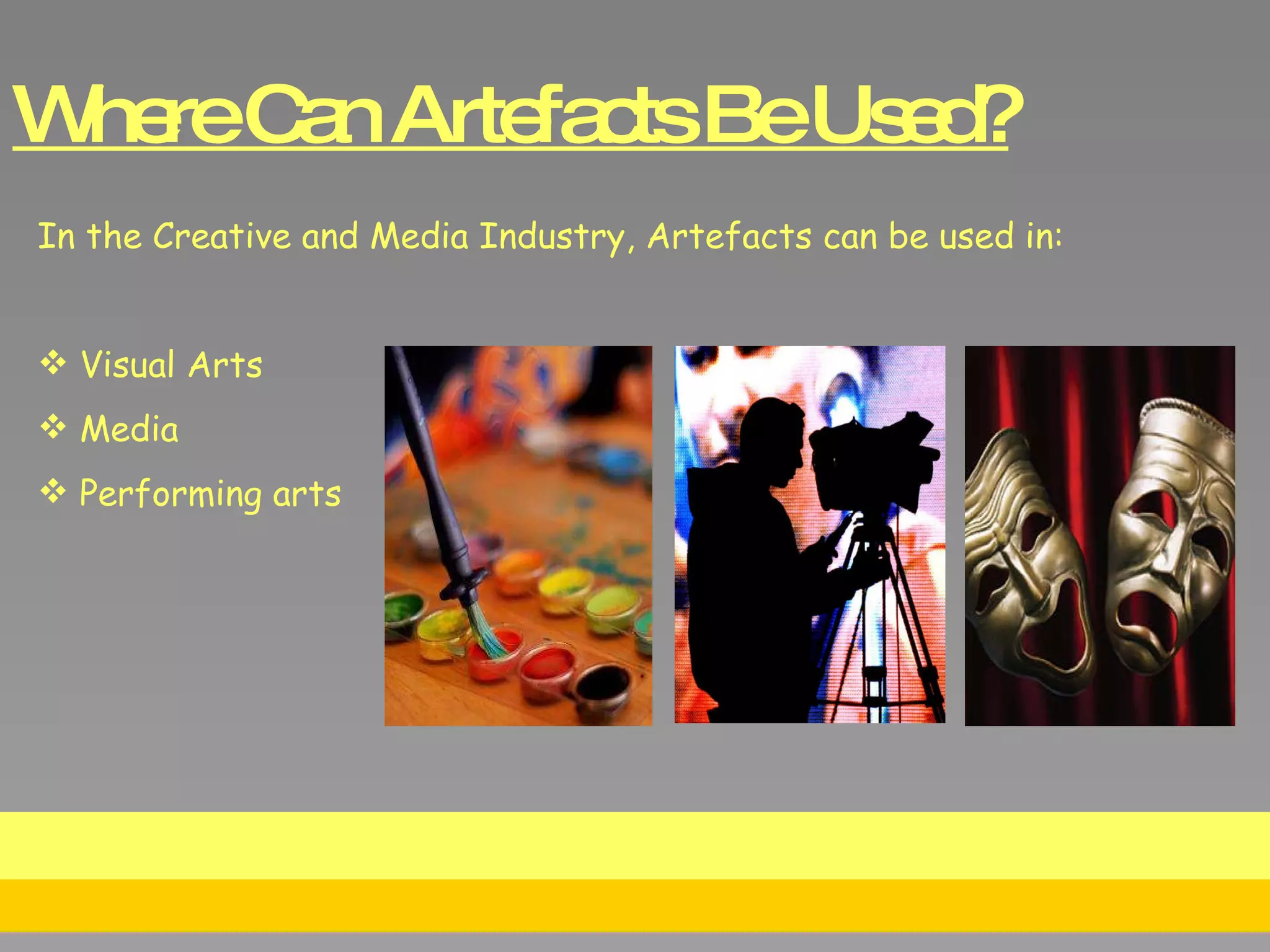 Artefact presentation | PPT