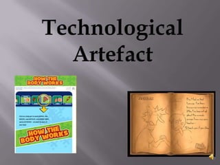 Technological Artefacts | PPTX