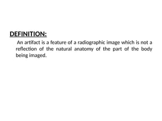 RADIOLOGICAL ARTEFACTS IN THE FIELD OF RADIOLOGY | PPT