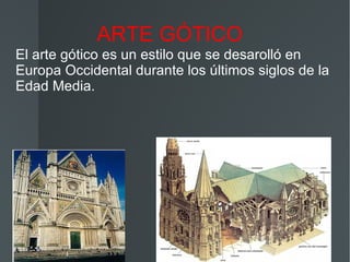 EL ARTE GÓTICO - RAÚL, PABLO Y ANTONIO - 5º A | PPT