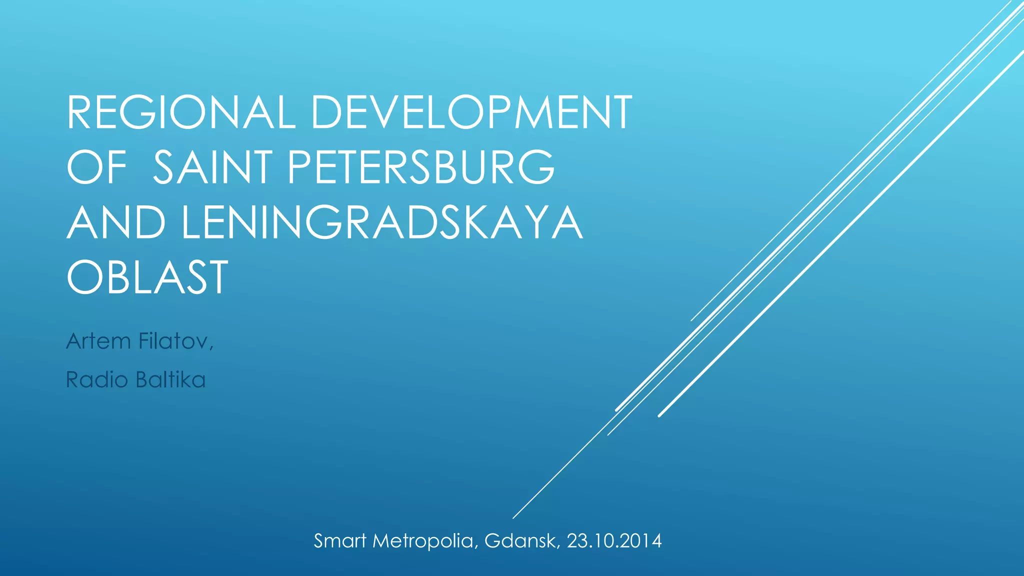 Regional development of saint petersburg and leningradskaya oblast ...