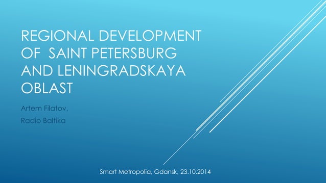 Regional development of saint petersburg and leningradskaya oblast. Artem Filatov, Radio Baltika ...