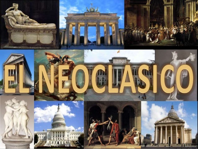 NEOCLASICISMO, ROMANTICISMO Y LA ESCUELA ESPAÑOLA