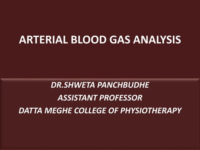 Arterial blood gas analysis | PPTX
