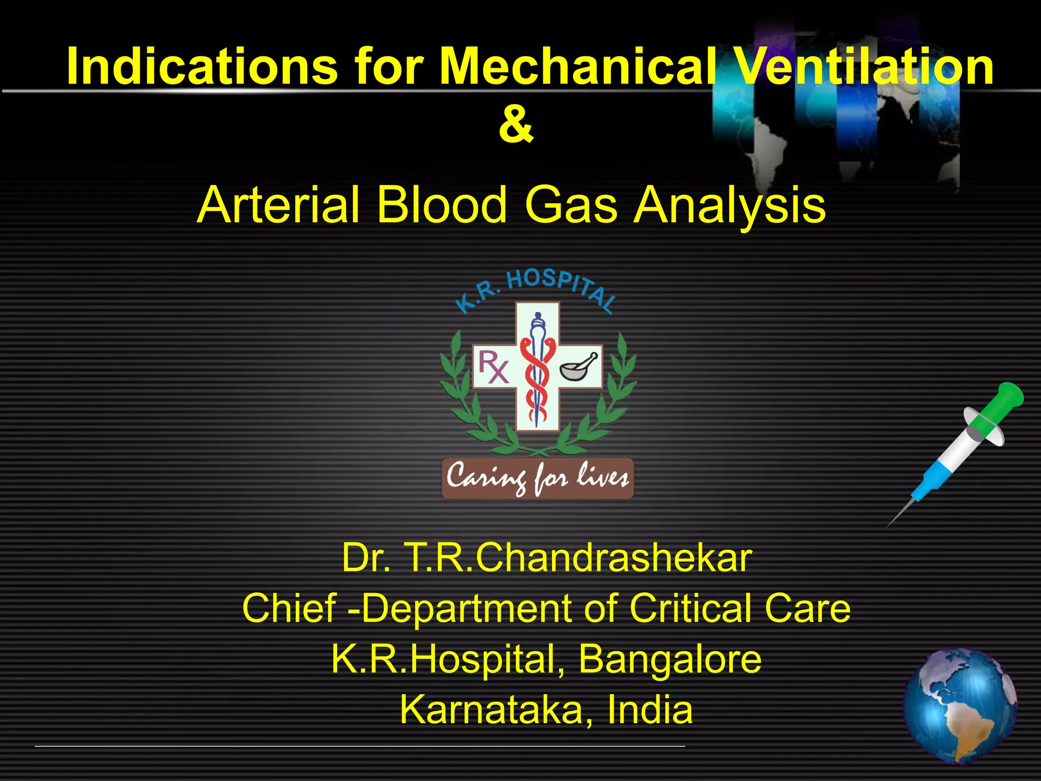 Arterial blood gas analysis assesment of oxygenation ventilation and ...