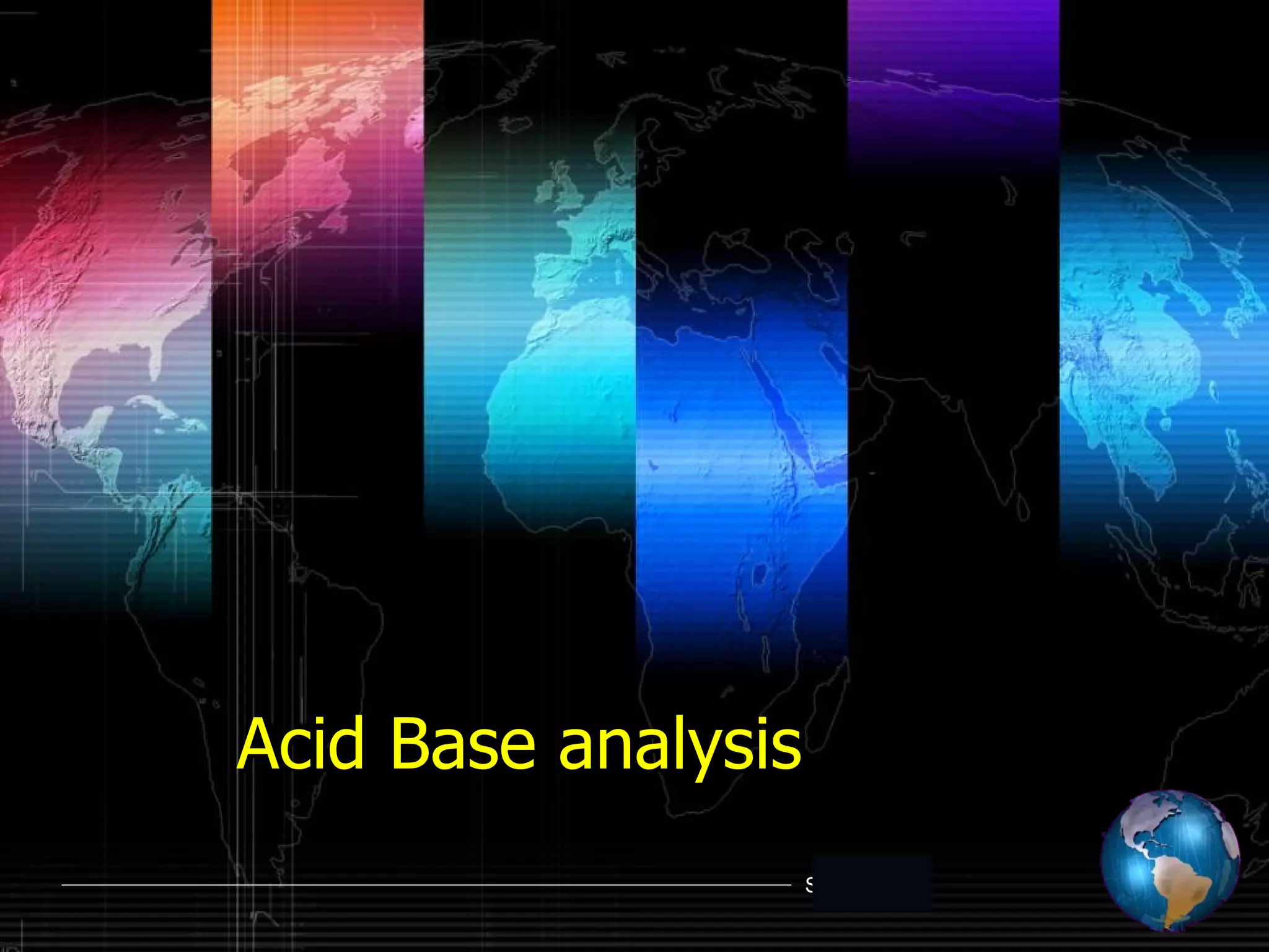 Arterial blood gas analysis assesment of oxygenation ventilation and ...