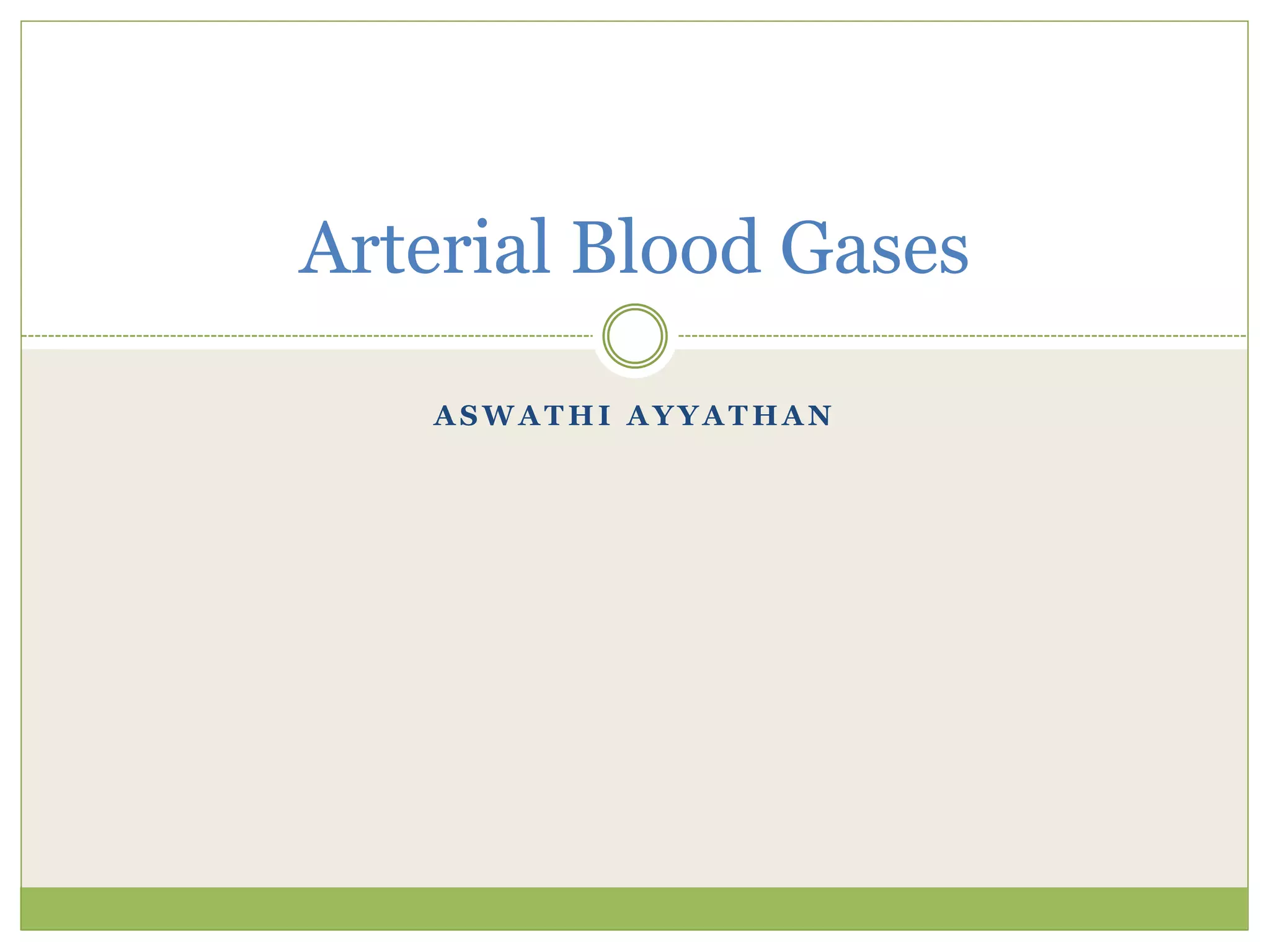 Arterial blood gases | PPT