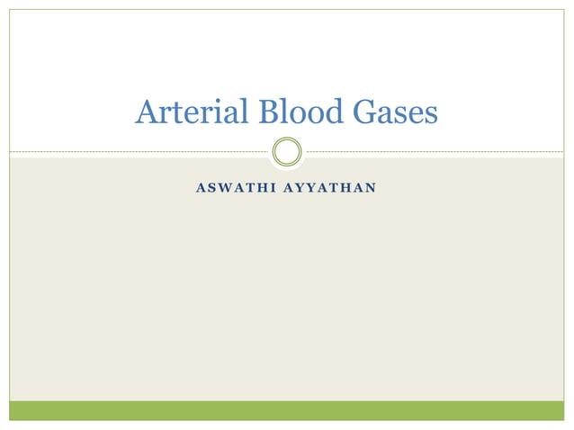 Arterial blood gases | PPT