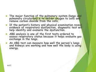 ARTERIAL BLOOD GASES NOTES for MEDICAL STUDENTS.ppt
