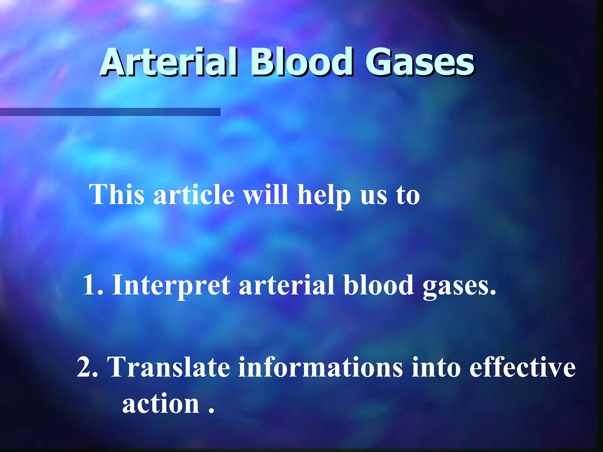 Arterial Blood Gases (3) | PPT