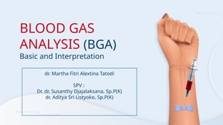 Arterial Blood Gasometry (ABG) - dr. Martha Fitri Alextina Tatodi ...